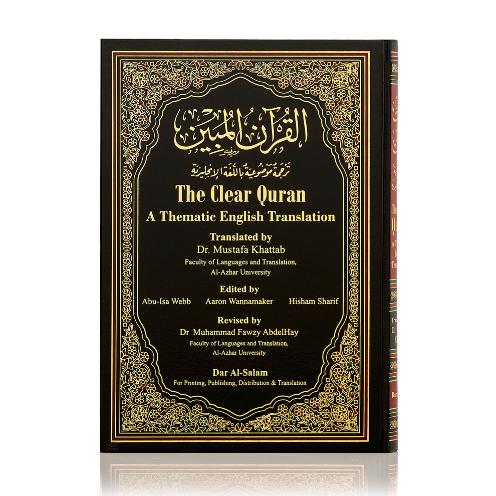 The Clear Quran - A Thematic English Translation with Arabic Text ...