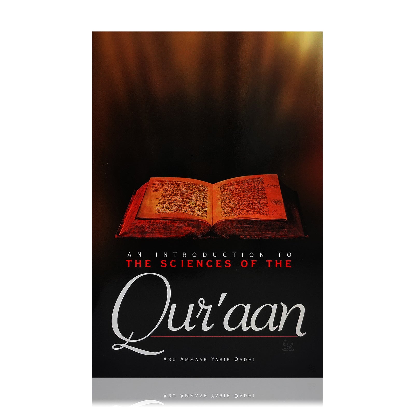An Introduction to the Sciences of the Quran | Azoom Islamic Bookstore