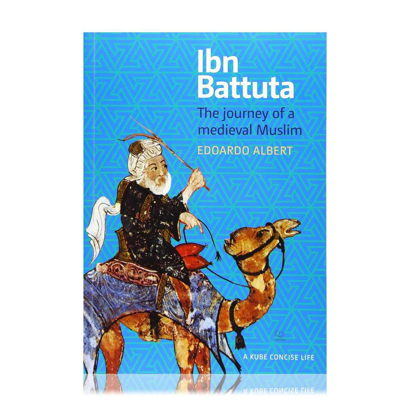 Ibn Battuta (The Journey of a Medieval Muslim) | Azoom Islamic Books
