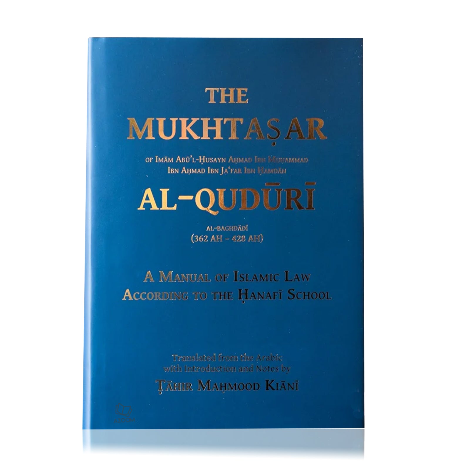 The Mukhtasar Al-Quduri: A Manual of Islamic Law | Azoom Islamic Books