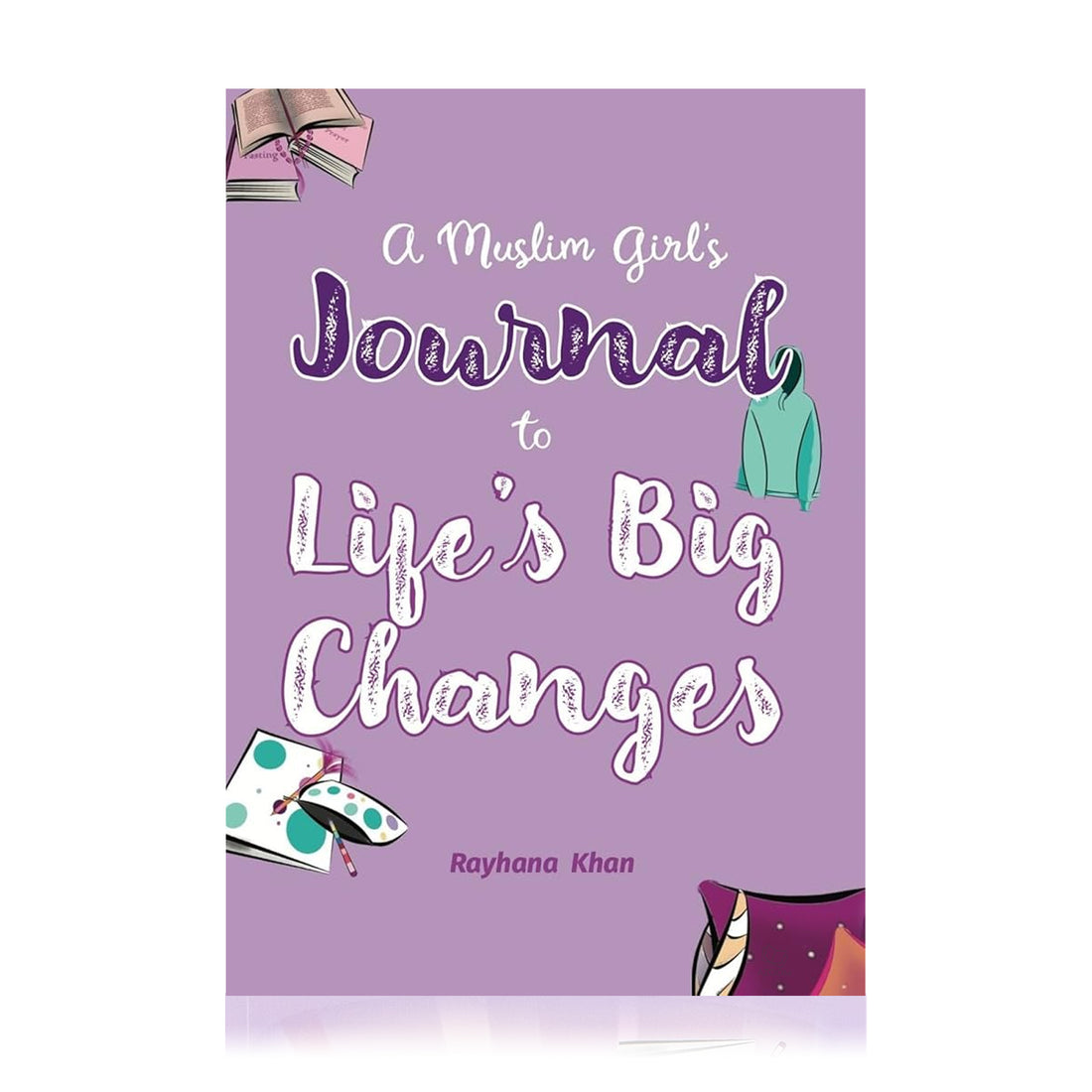 A Muslim Girl's Journal to Life’s Big Changes | Azoom Islamic Books