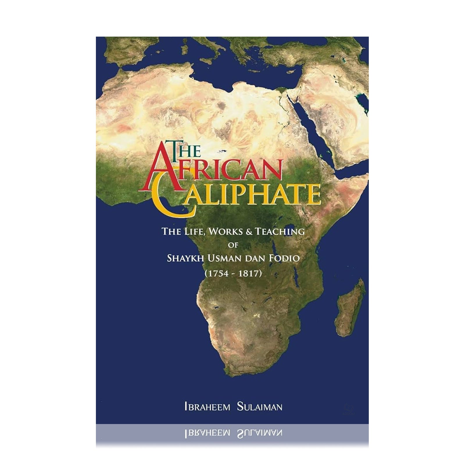 The African Caliphate - Life & Teachings of Shaykh Usman Dan Fodio – Azoom